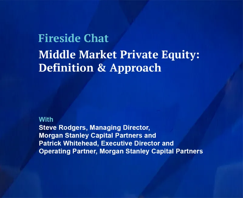 Fireside Chat Middle Market Private Equity: Definition & Approach ...